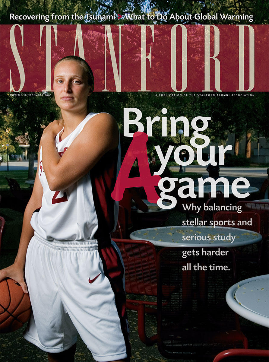 November/December 2005 | STANFORD magazine