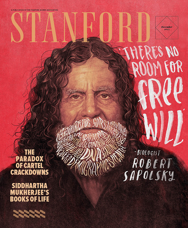 As If You Had a Choice / December 2023 | STANFORD magazine